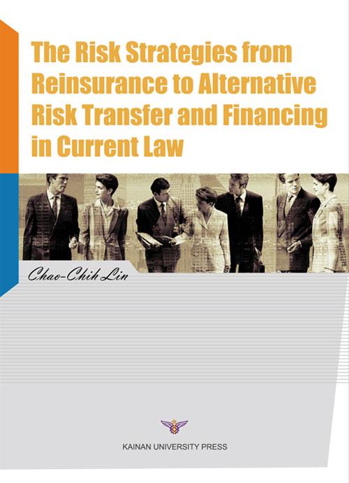 The Risk Strategies from Reinsurance to Alternative Risk Transfer and ...