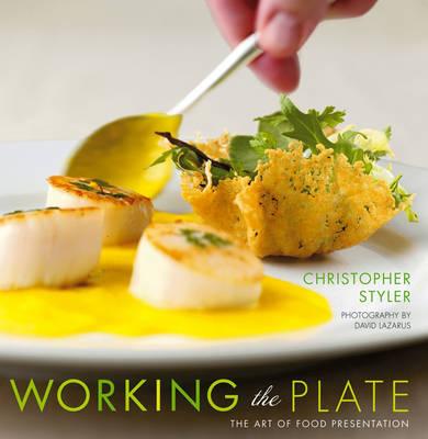 Working the Plate: The Art of Food Presentation | 誠品線上