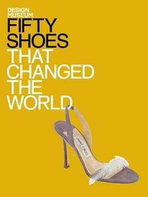 Fifty Shoes That Changed the World | 誠品線上