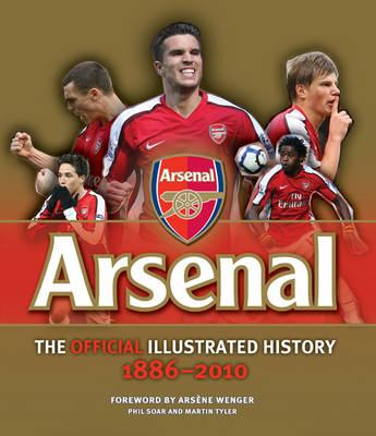 The Official Illustrated History of Arsenal 1886-2010 | 誠品線上