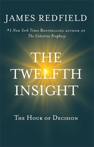The Twelfth Insight: The Hour of Decision | 誠品線上