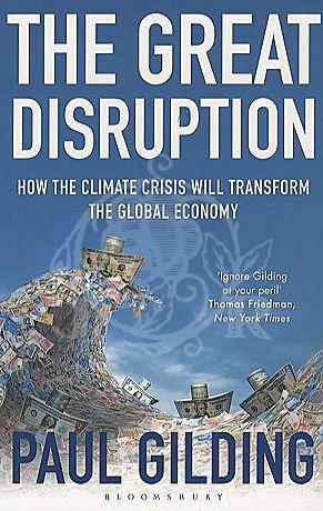 The Great Disruption: How the Climate Crisis Will Transform the Global ...