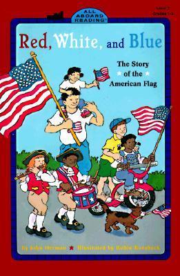 Penguin Young Readers Level 3: Red, White, and Blue: The Story of the ...