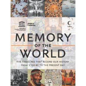 Memory of the World: The Treasures That Record Our History from 1700 BC ...