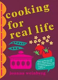 Cooking for Real Life: More Than 180 Recipes for Whatever Life Throws ...