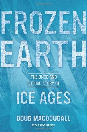 Frozen Earth: The Once and Future Story of Ice Ages | 誠品線上