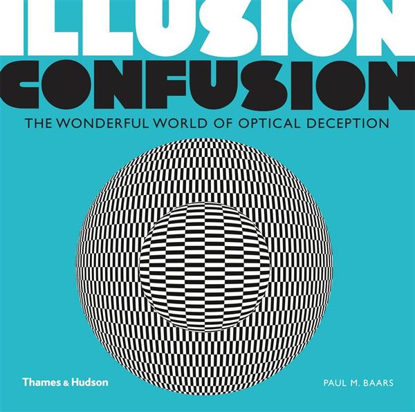 Illusion Confusion: The Wonderful World of Optical Deception | 誠品線上