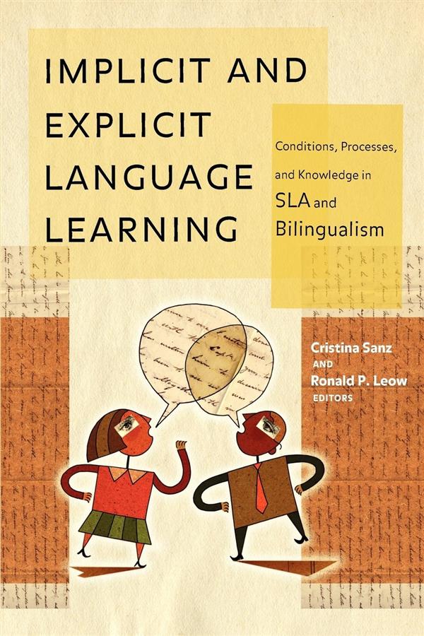 Implicit and Explicit Language Learning: Conditions, Processes, and ...