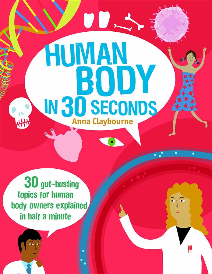 Human Body in 30 Seconds: 30 Gut-Busting Topics for Human Body Owners ...