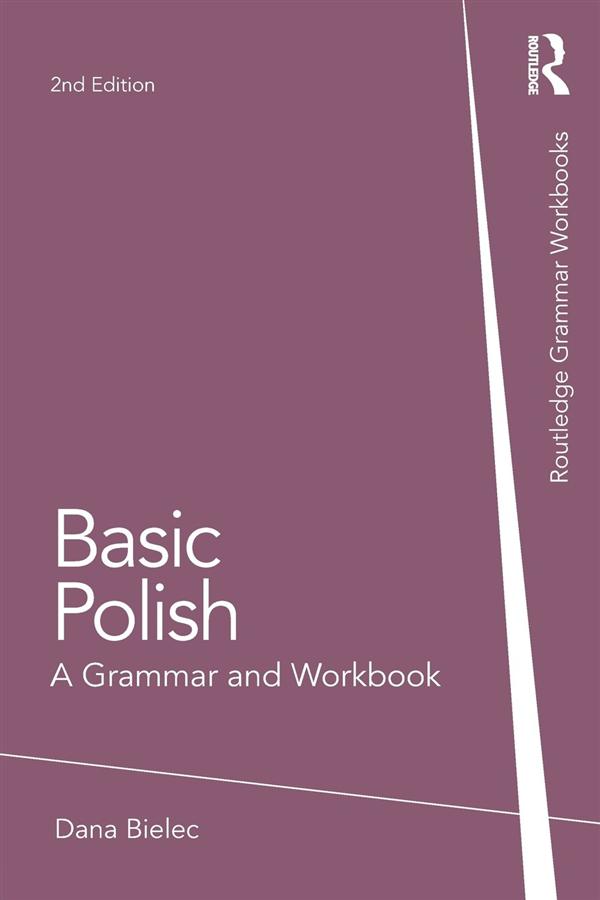 Basic Polish: A Grammar and Workbook (2 Ed.) | 誠品線上
