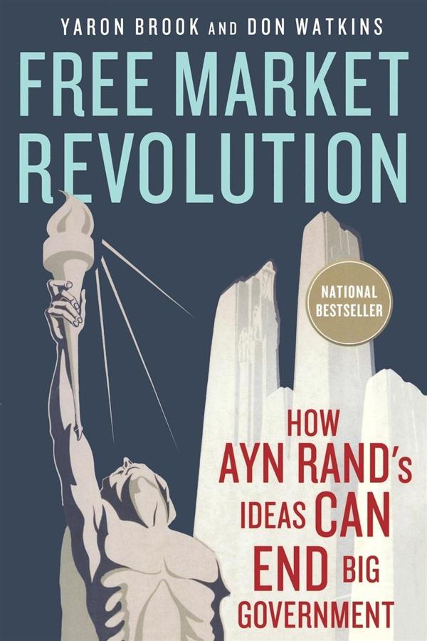 Free Market Revolution: How Ayn Rand's Ideas Can End Big Government | 誠品線上