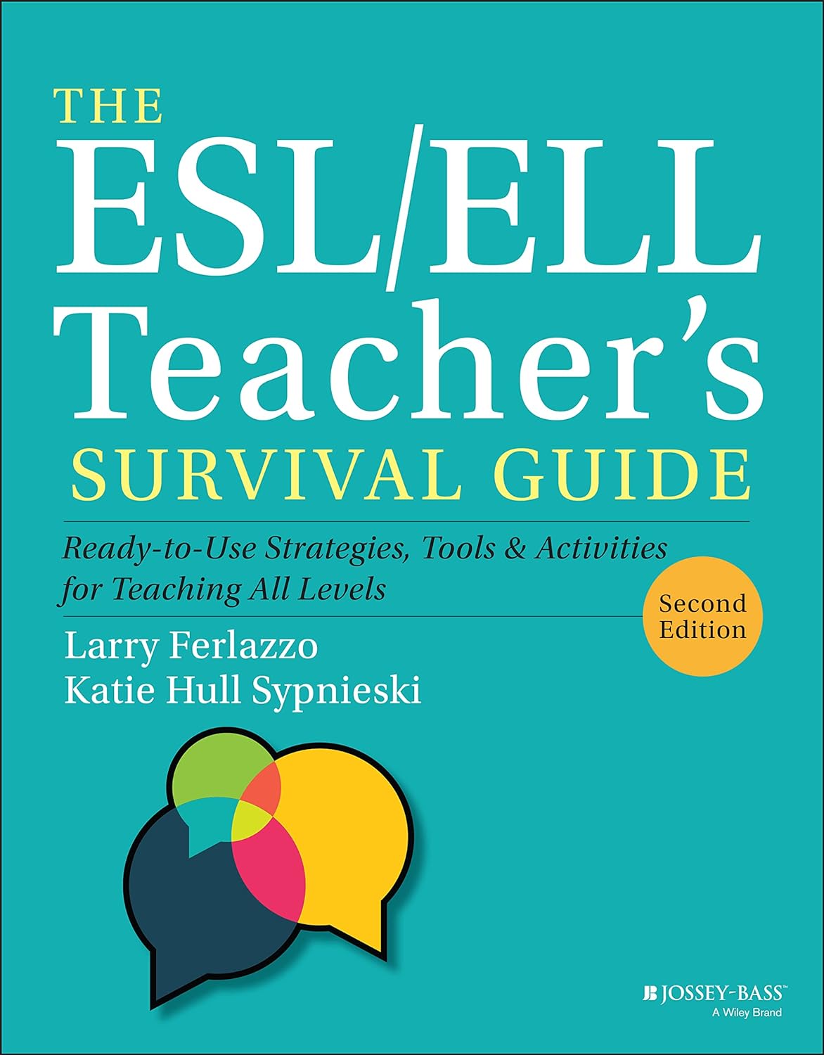 The Esl Ell Teacher's Survival Guide: Ready-To-Use Strategies, Tools ...