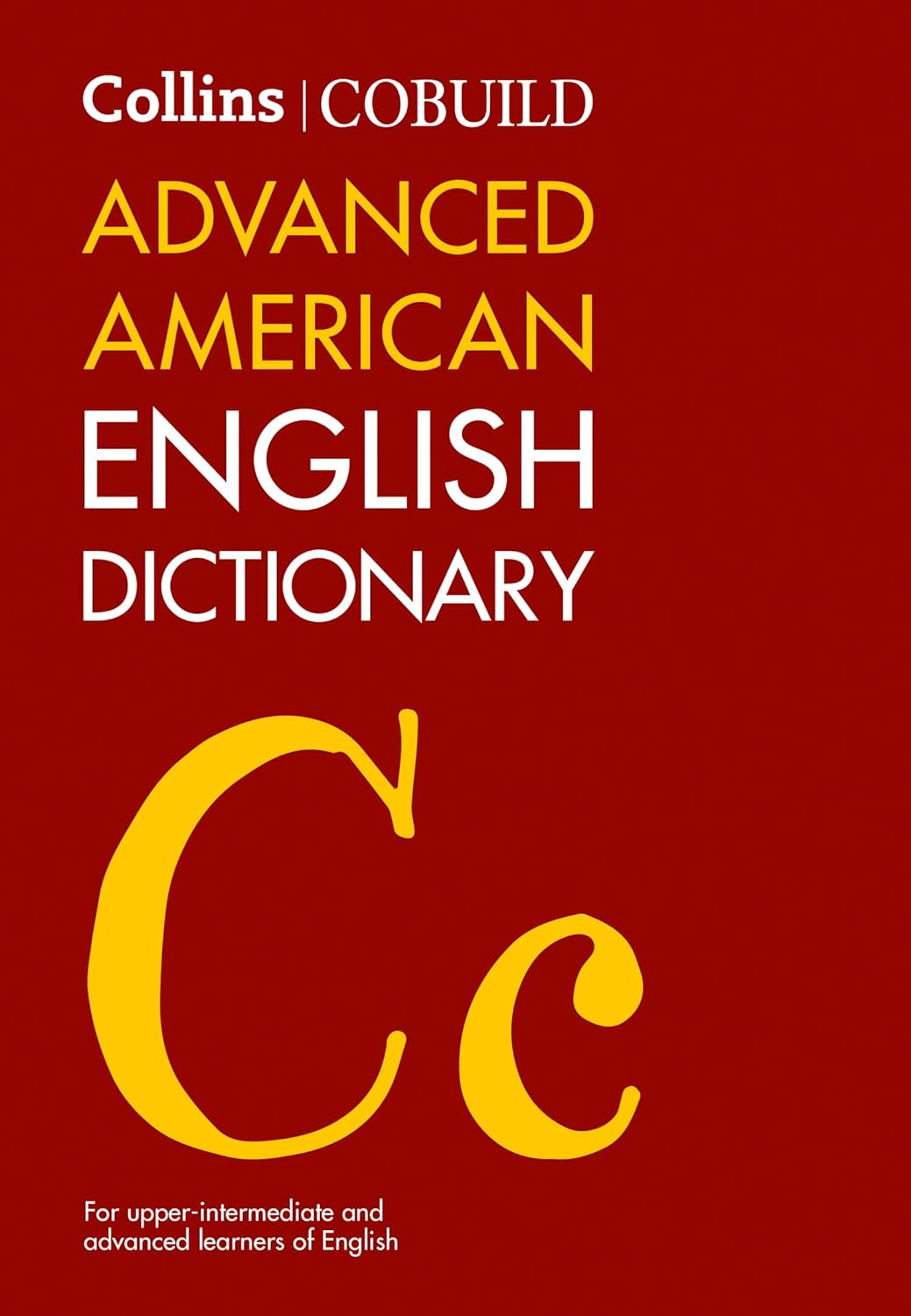 Collins COBUILD Advanced American English Dictionary: For Upper ...