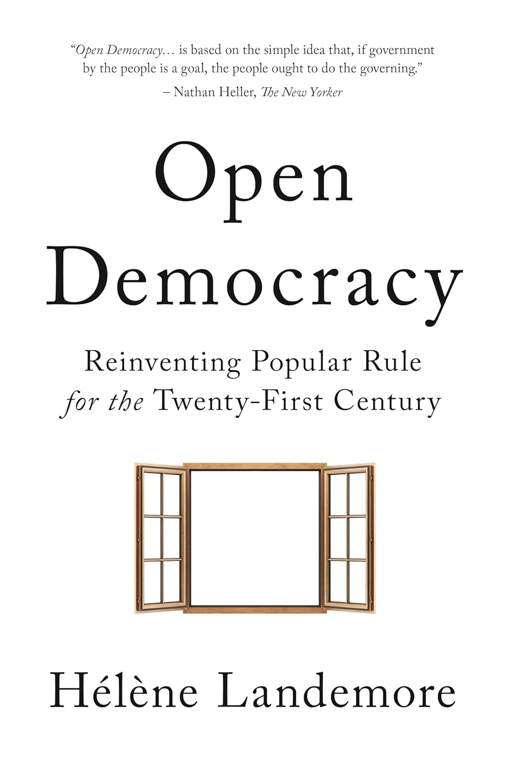Open Democracy: Reinventing Popular Rule for the Twenty-First Century | 誠品線上