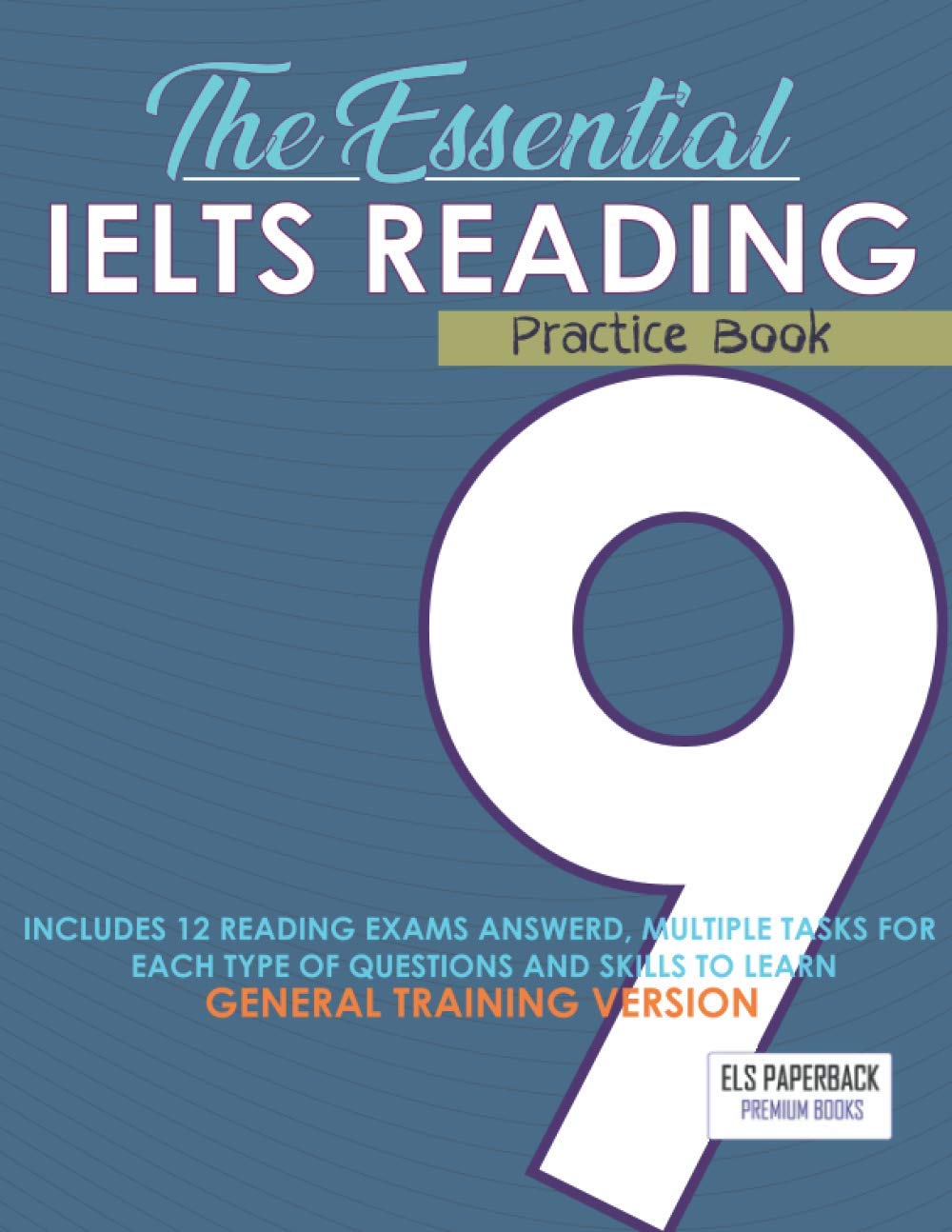 The Essential Ielts Reading Practice Book: Take Your Reading Skills ...