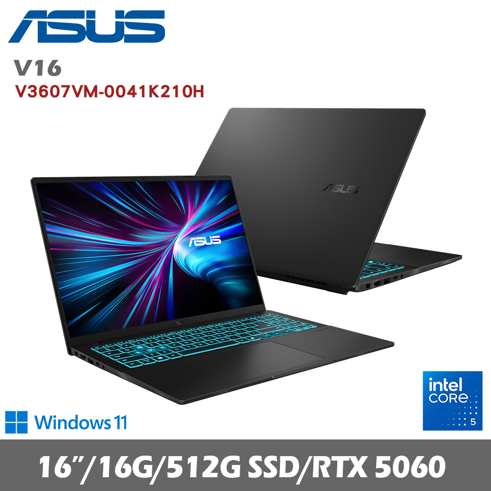 ASUS 華碩 V16 V3607VM-0041K210H 16吋效能筆電 靜謐黑 (C5 16G 512G RTX5060 W11)贈好禮 ...