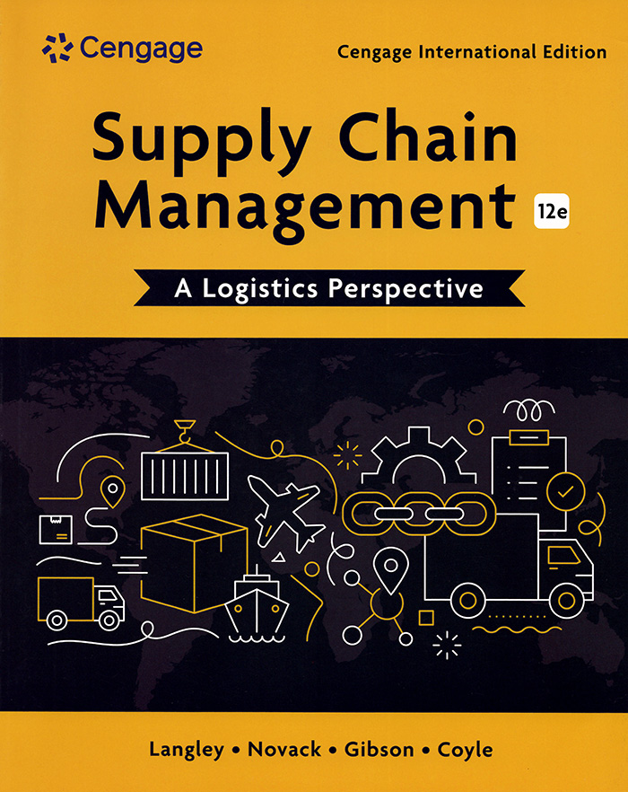 Supply Chain Management: A Logistics Perspective (Cengage International ...