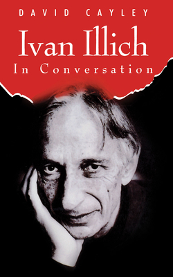 Ivan Illich in Conversation | 誠品線上