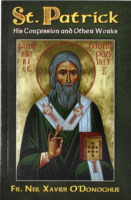 St. Patrick: His Confession and Other Works | 誠品線上