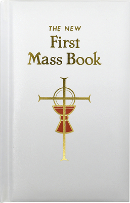 First Mass Book: An Easy Way of Participating at Mass for Boys and ...