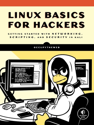 Linux Basics for Hackers: Getting Started with Networking, Scripting, and Security in Kali | 誠品線上