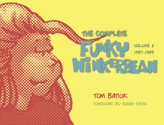 The Complete Funky Winkerbean, Volume 6, 1987-1989 | 誠品線上