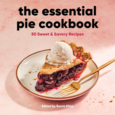 The Essential Pie Cookbook: 50 Sweet & Savory Recipes | 誠品線上