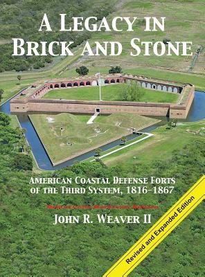 A Legacy in Brick and Stone: American Coast Defense Forts of the Third ...