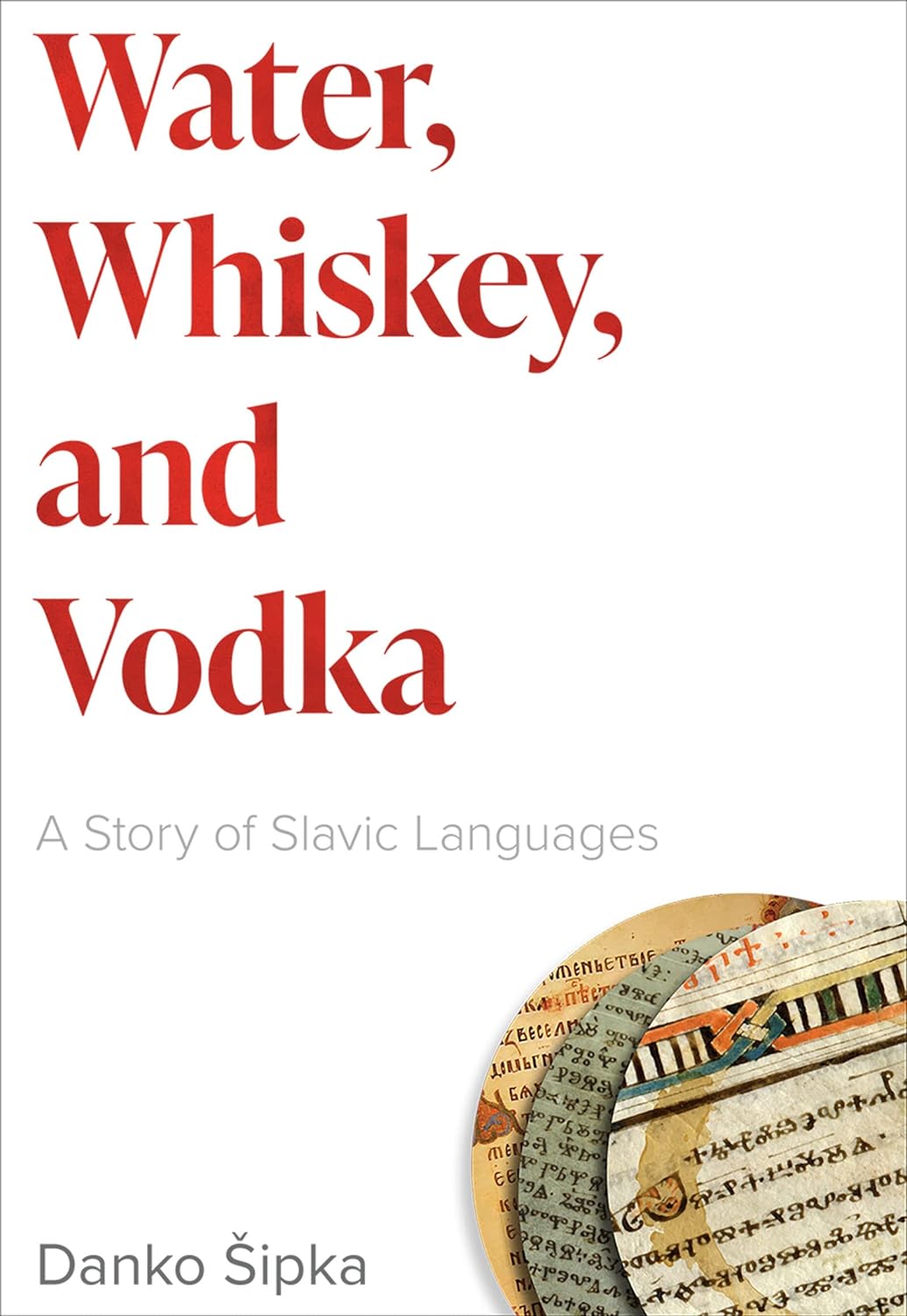 Water, Whiskey, and Vodka: A Story of Slavic Languages | 誠品線上