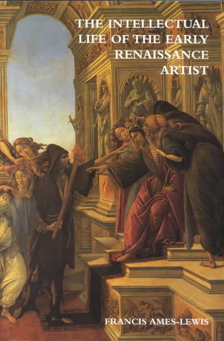 THE INTELLECTUAL LIFE OF THE EARLY RENAISSANCE ARTIST | 誠品線上