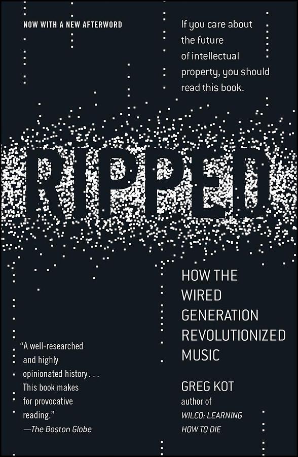 Ripped: How the Wired Generation Revolutionized Music | 誠品線上