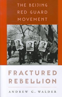 Fractured Rebellion: The Beijing Red Guard Movement | 誠品線上