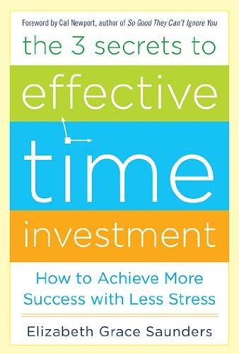 The 3 Secrets to Effective Time Investment: How to Achieve More Success ...