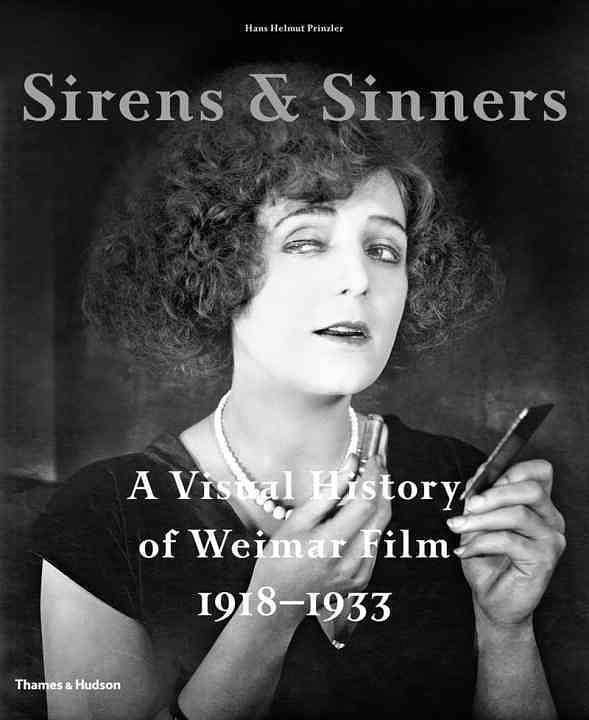 Sirens & Sinners: A Visual History of Weimar Film 1918-1933 | 誠品線上