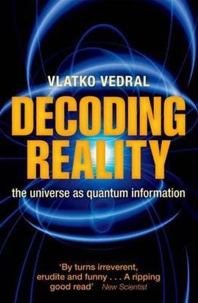 Decoding Reality: The Universe As Quantum Information | 誠品線上