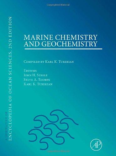 Marine Chemistry and Geochemistry: A Derivative of Encyclopedia of ...