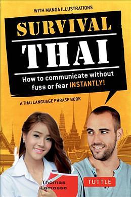 Survival Thai: How to Communicate without Fuss or Fear Instantly! | 誠品線上