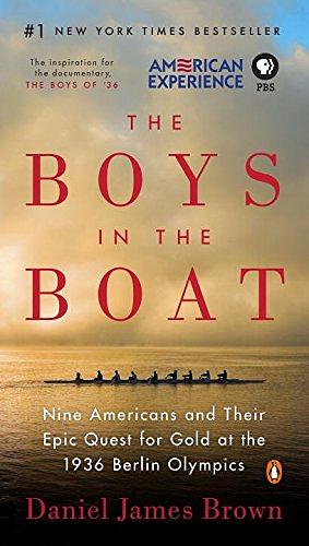 The Boys in the Boat: Nine Americans and Their Epic Quest for Gold at ...