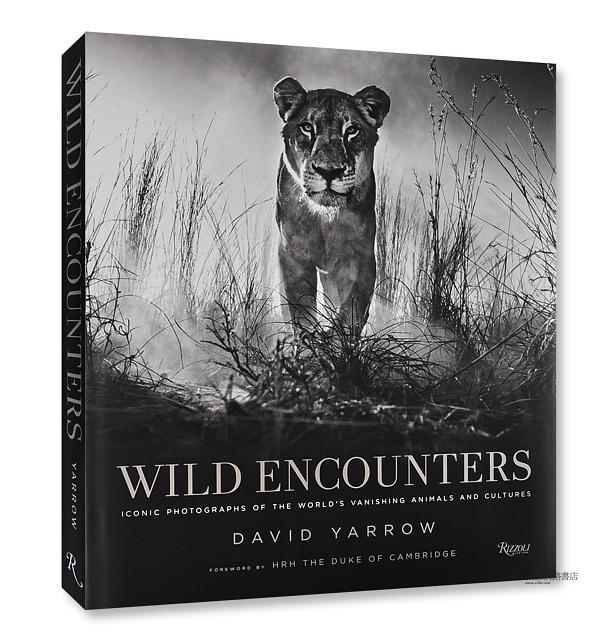 Wild Encounters: Iconic Photographs of the World's Vanishing Animals ...