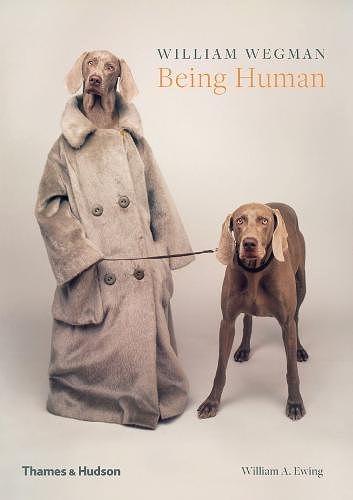 William Wegman: Being Human | 誠品線上