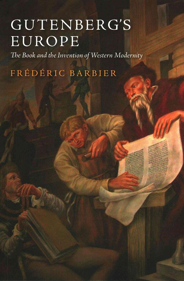 Gutenberg's Europe: The Book and the Invention of Western Modernity | 誠品線上
