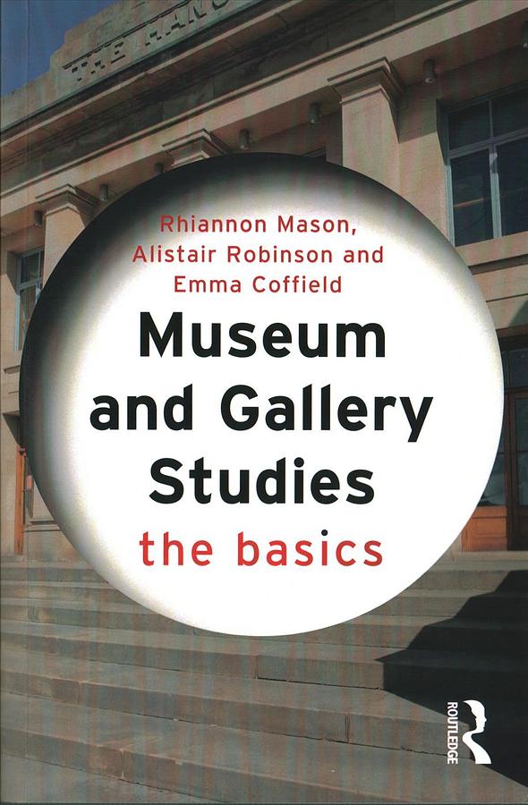Museum and Gallery Studies: The Basics | 誠品線上