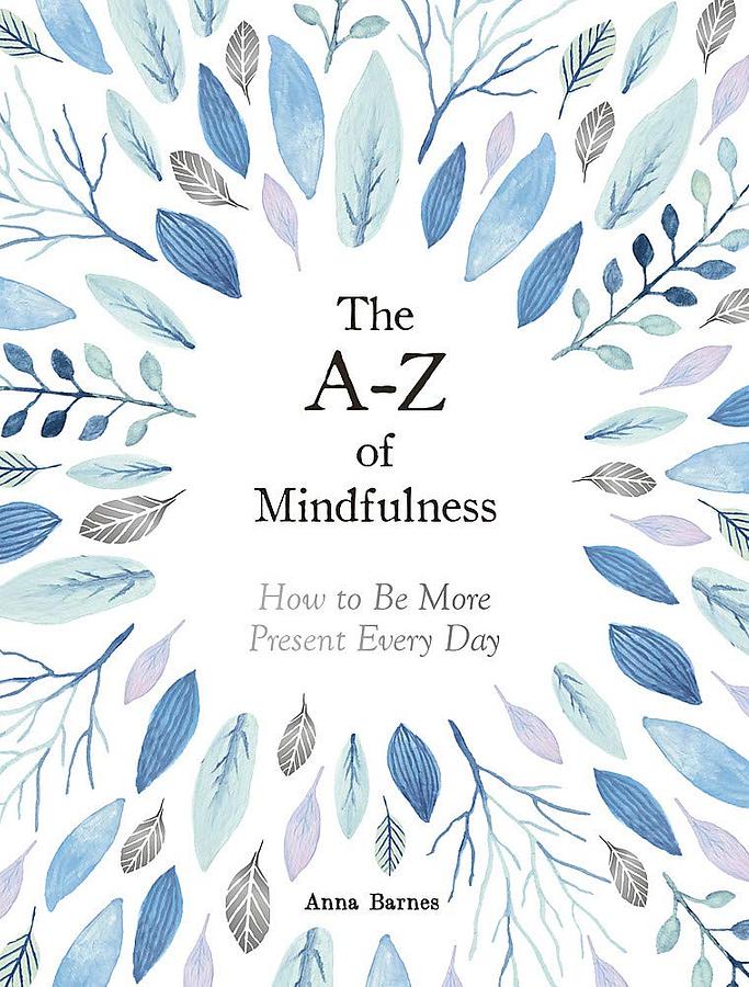 The A-Z of Mindfulness: How to Be More Present Every Day | 誠品線上