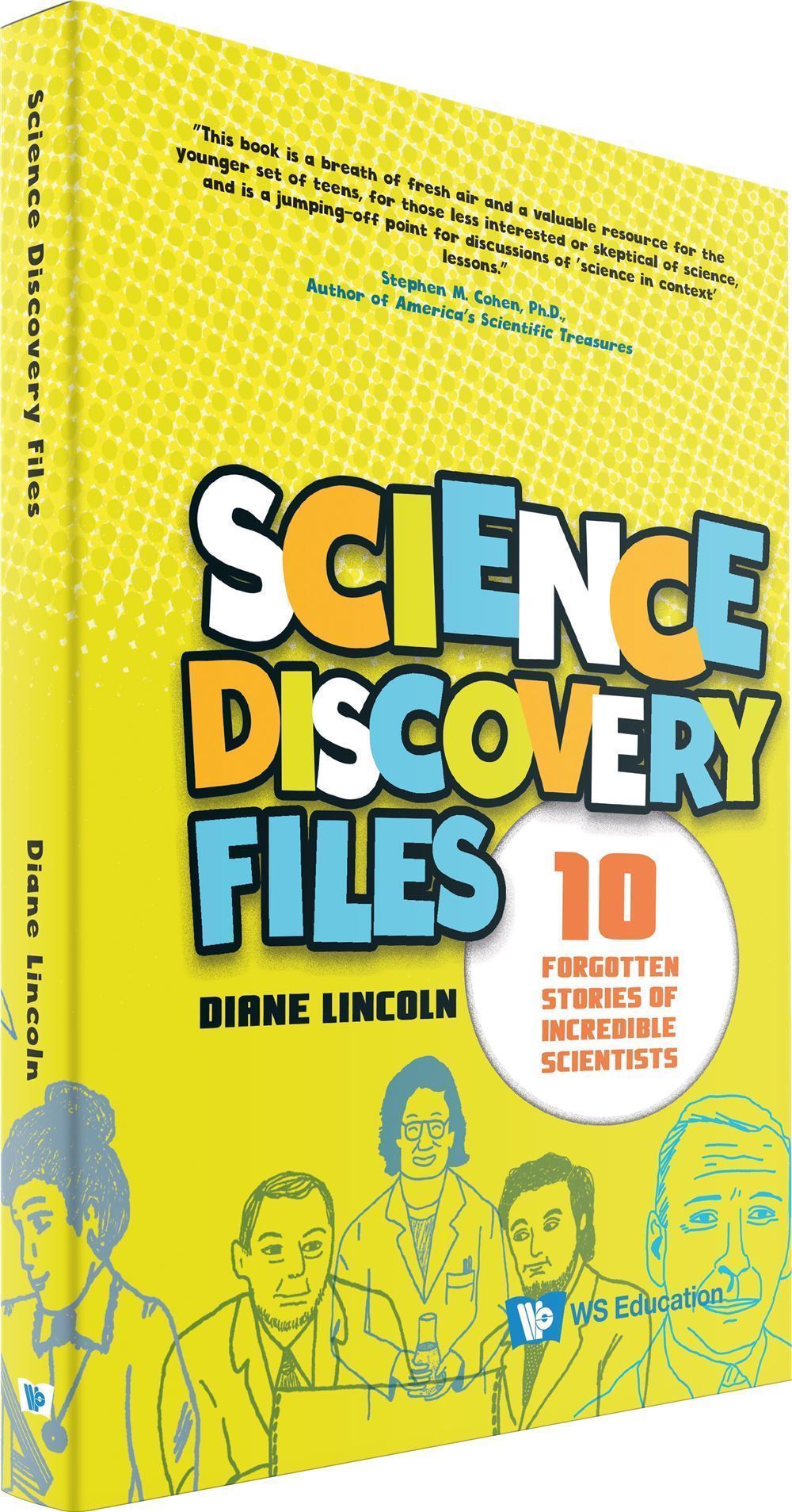 Science Discovery Files: 10 Forgotten Stories of Incredible Scientists ...