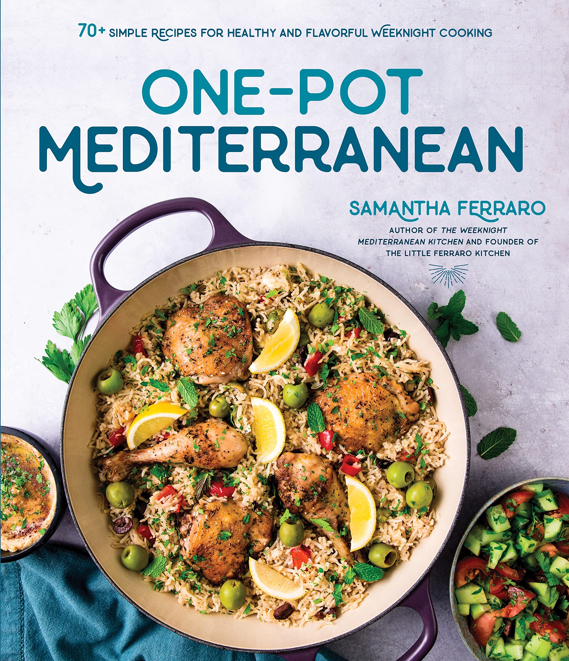 One-Pot Mediterranean: 70+ Simple Recipes for Healthy and Flavorful ...