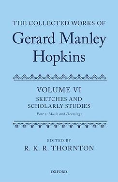 The Collected Works of Gerard Manley Hopkins: Volume VI: Sketches and ...