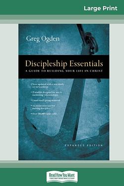 Discipleship Essentials: A Guide to Building your Life in Christ (16pt ...