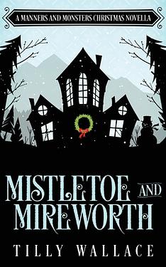 Mistletoe and Mireworth | 誠品線上