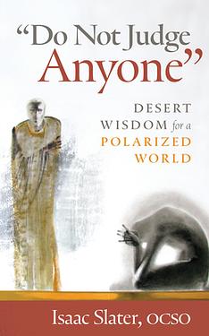 Do Not Judge Anyone: Desert Wisdom for a Polarized World | 誠品線上