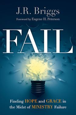 Fail: Finding Hope and Grace in the Midst of Ministry Failure | 誠品線上